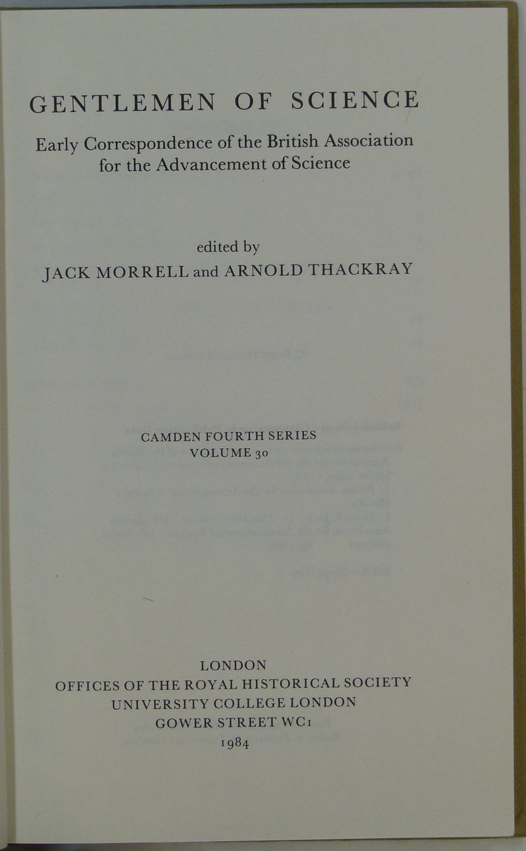 Morrell, Jack and Thackray, John (eds) (1984). Gentlemen of Science: E ...