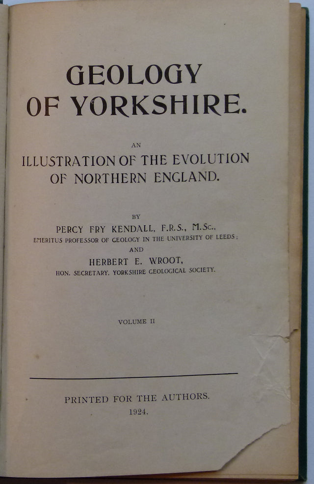 Kendal, PF, and Wroot, HE, (1924). Geology of Yorkshire. An Illustrati ...